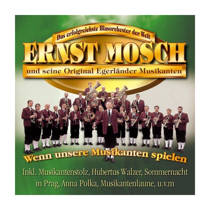 Ernst Mosch und seine Original Egerlander Musikanten - Wenn unsere ...
